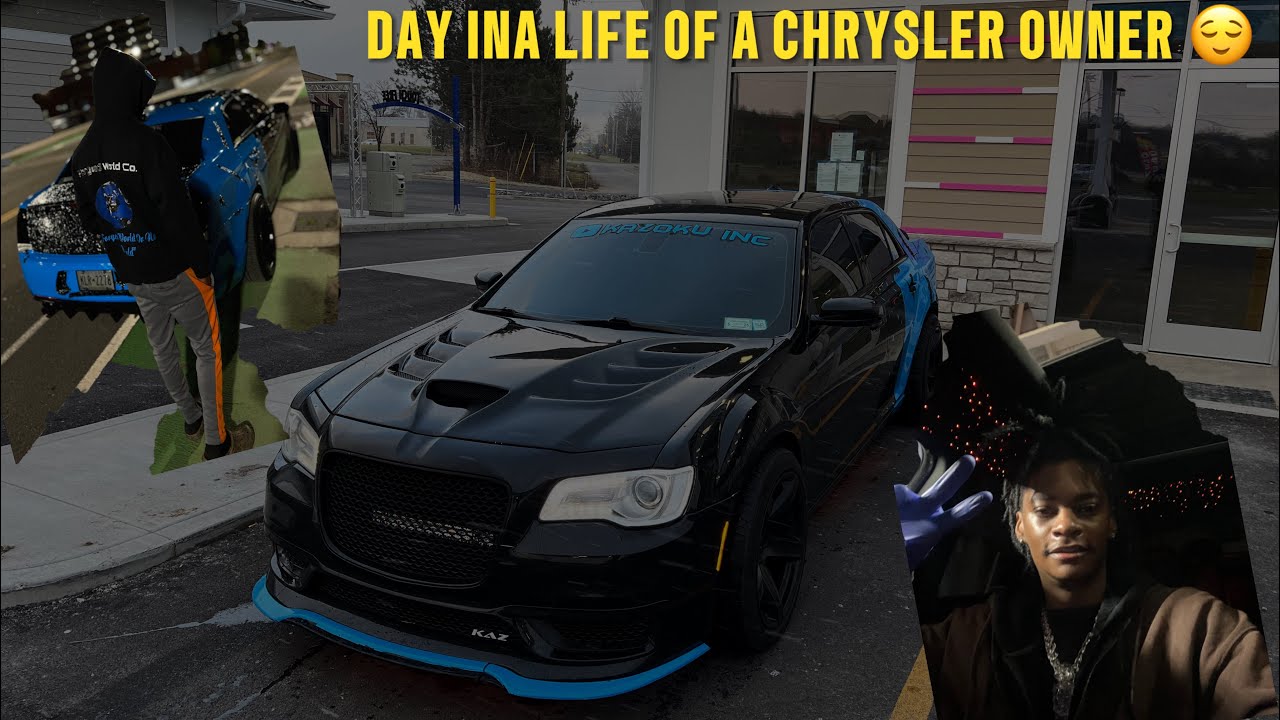 DAY INA LIFE OF A CHRYSLER OWNER #VLOG - YouTube