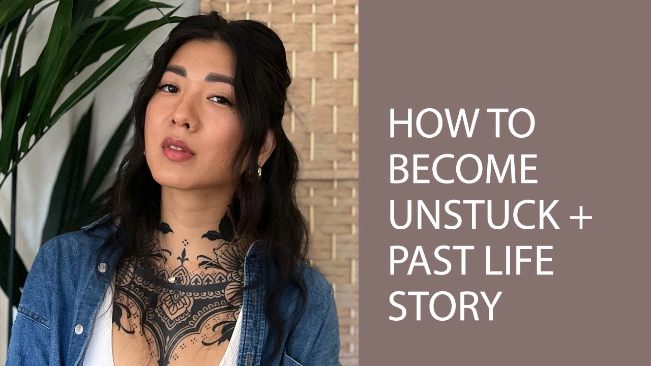 How to become unstuck: channeled wisdom and past life story - YouTube