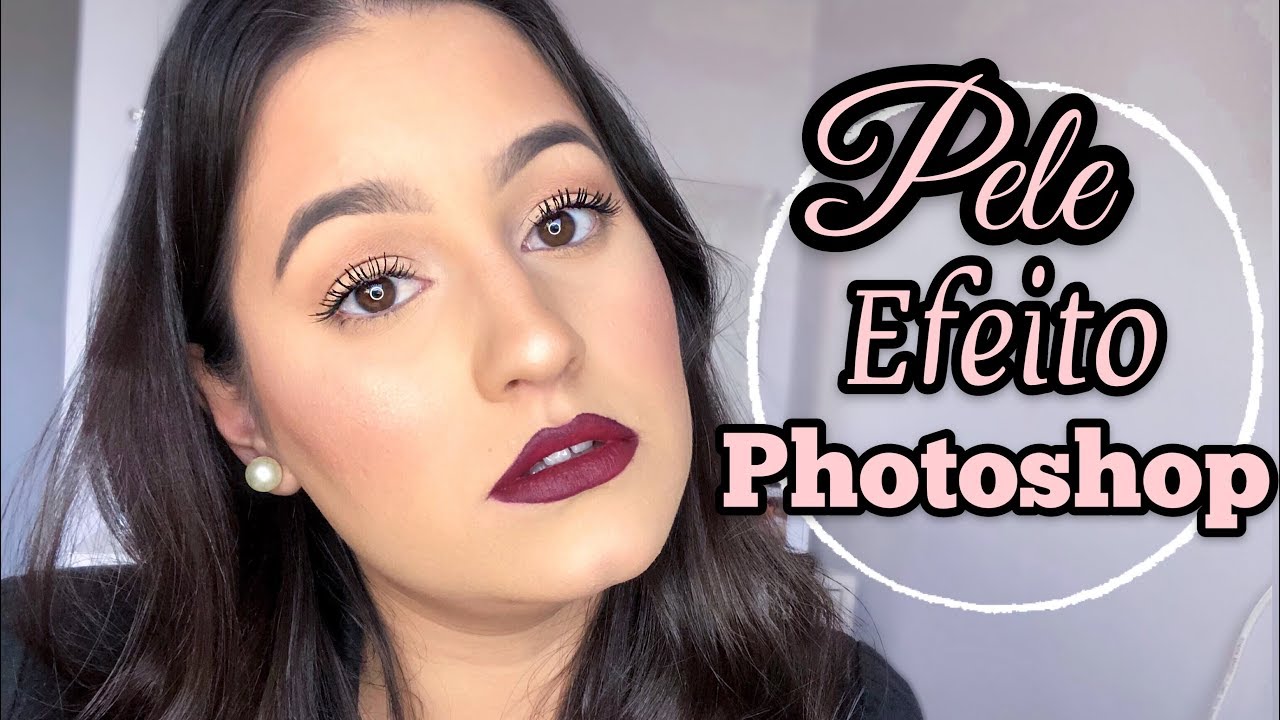 Tutorial Pele Perfeita Efeito Photoshop Youtube