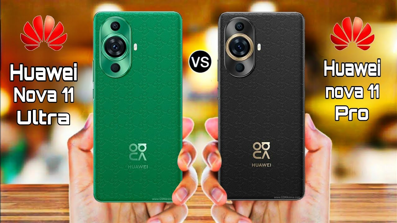 Huawei Nova 11 Ultra vs Huawei Nova 11 Pro || @Abdullahzone7.0 - YouTube
