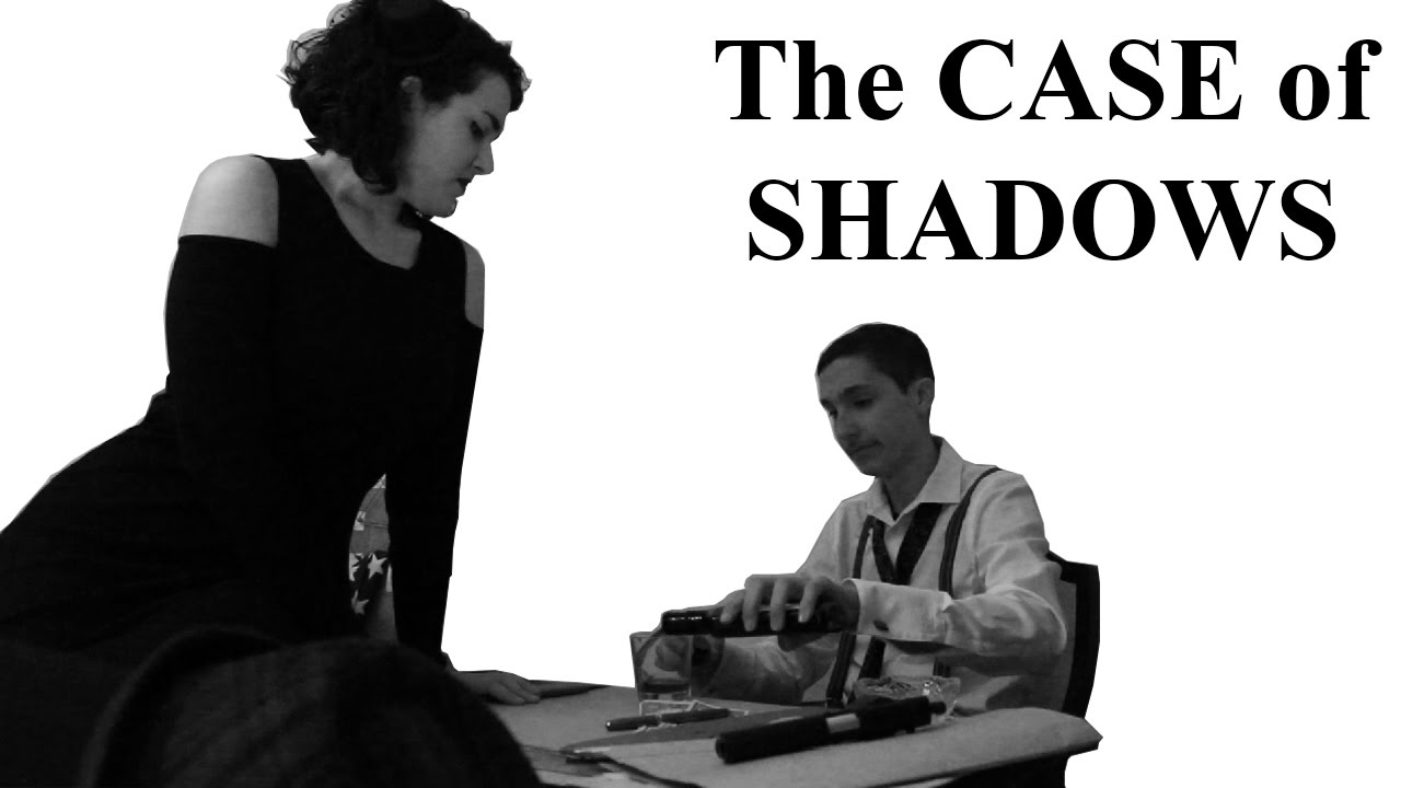 The Case of Shadows - YouTube