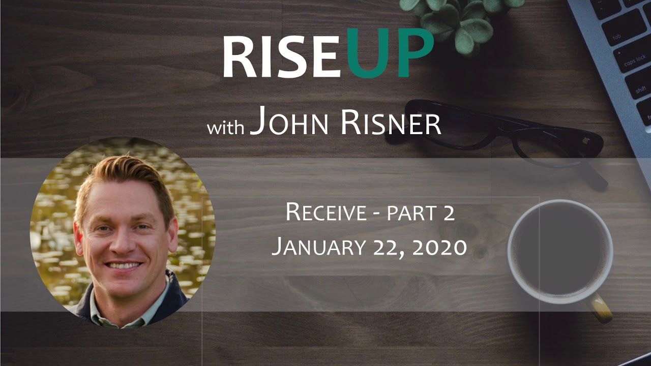 Receive, part 2 - John Risner - YouTube