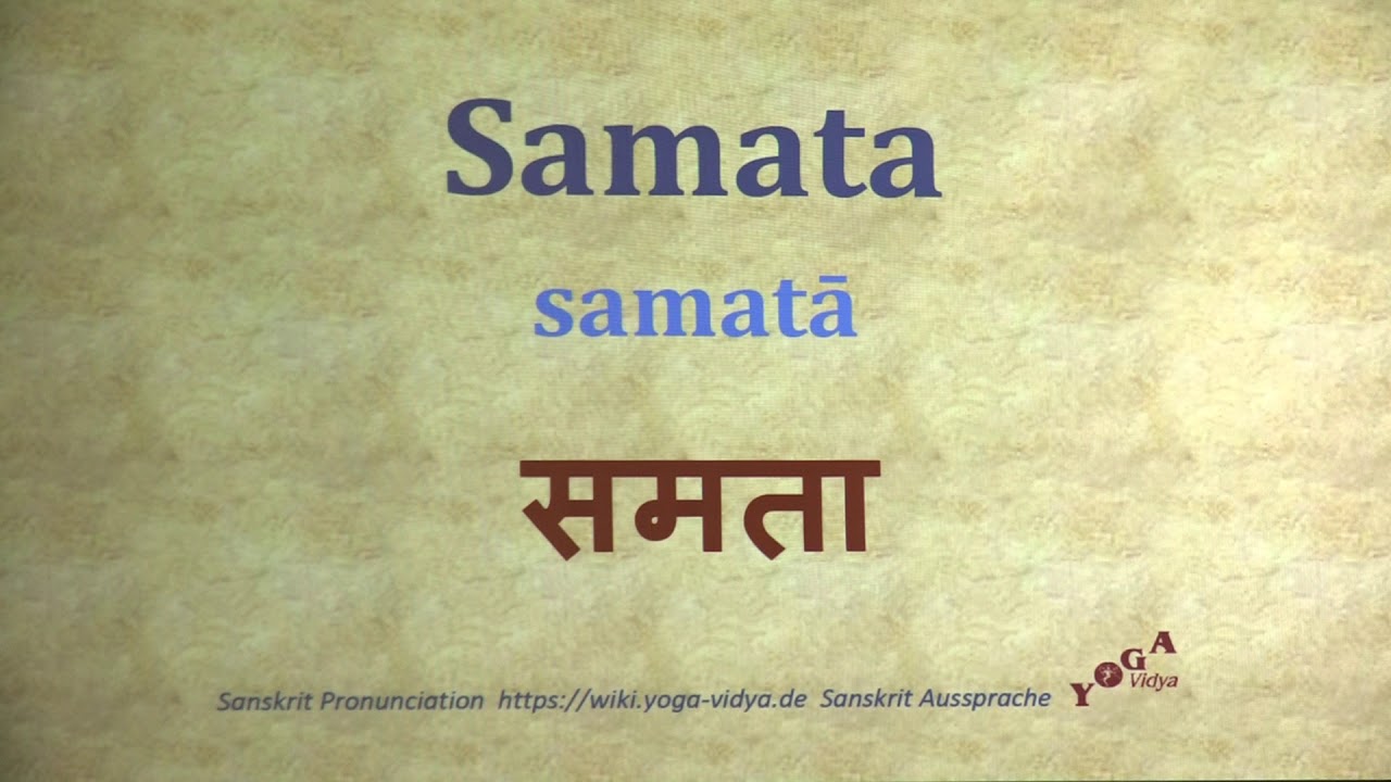 Samata Pronunciation Sanskrit समता samatā - YouTube