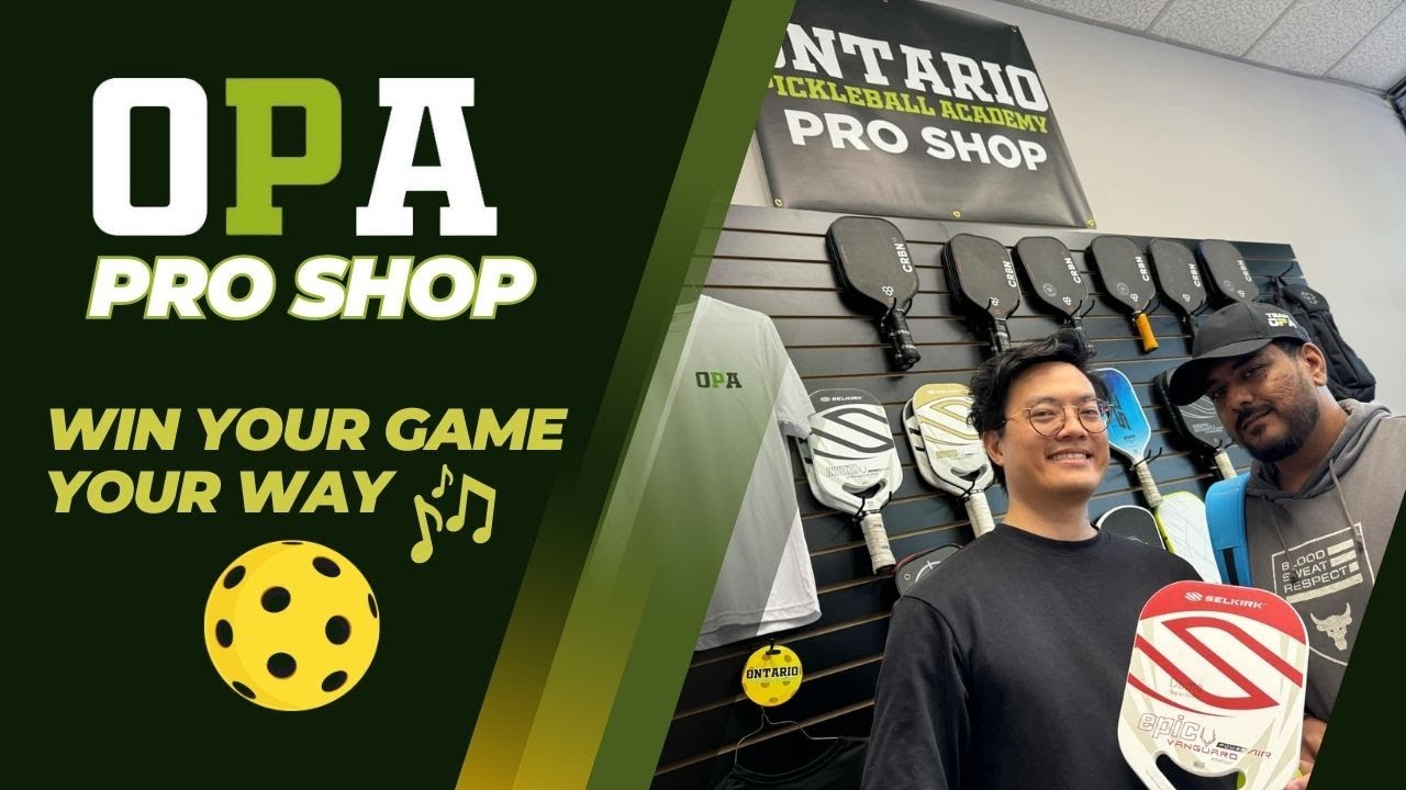 Ontario Pickleball Academy Pro Shop: Win Your Game Your Way - YouTube