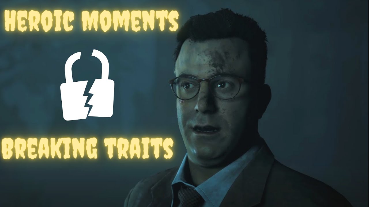 Breaking Locked Traits | All Heroic Moments | Little Hope - YouTube