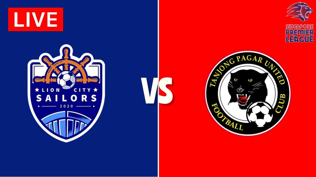 Lion City Sailors vs Tanjong Pagar United | Singapore Premier League ...