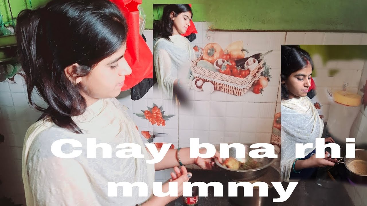 dhud#baba k liye#chay or#khana bnna#h mummy#berchari k km#bhar gya ...