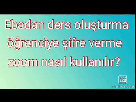 EBADAN CANLI DERS OLUŞTURMA ! ÖĞRENCİYE ŞİFRE VERME ! ZOOM NASIL KULLANILIR ! OKUL ÖNCESİ