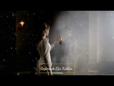 Gözlerinde Esir Kaldım  |  @covermekanı 