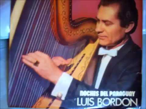 LUIS BORDON e sua harpa - Lp. Noches del Paraguay Parte2 - YouTube