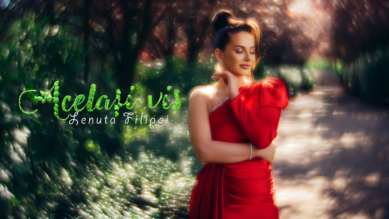 Lenuta Filipoi Acelasi vis || Official Video - YouTube Music
