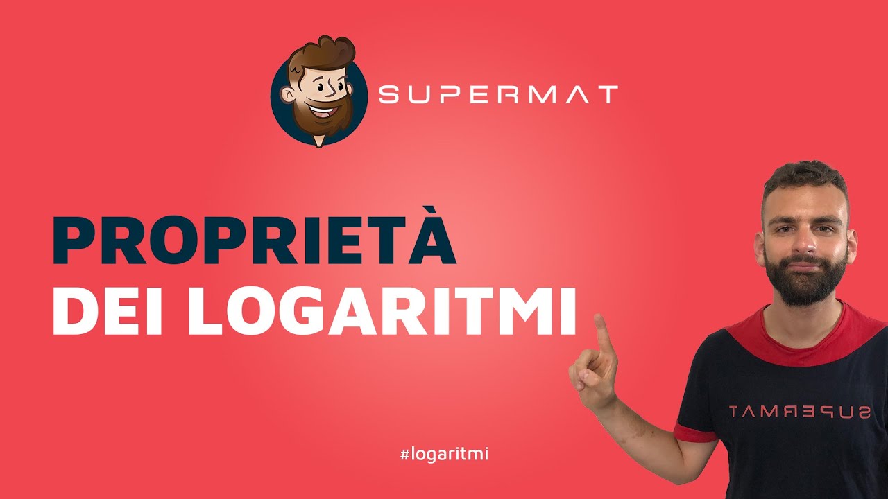 PROPRIETÀ DEI LOGARITMI - Dimostrazione ed Esercizi Svolti - YouTube