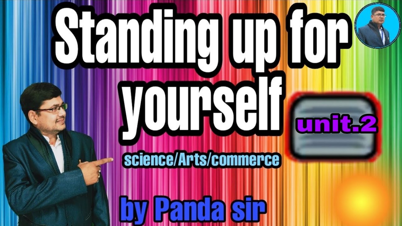 Standing up for yourself by Yevgeny yevtushenko unit..2 CHSE 1st year ...