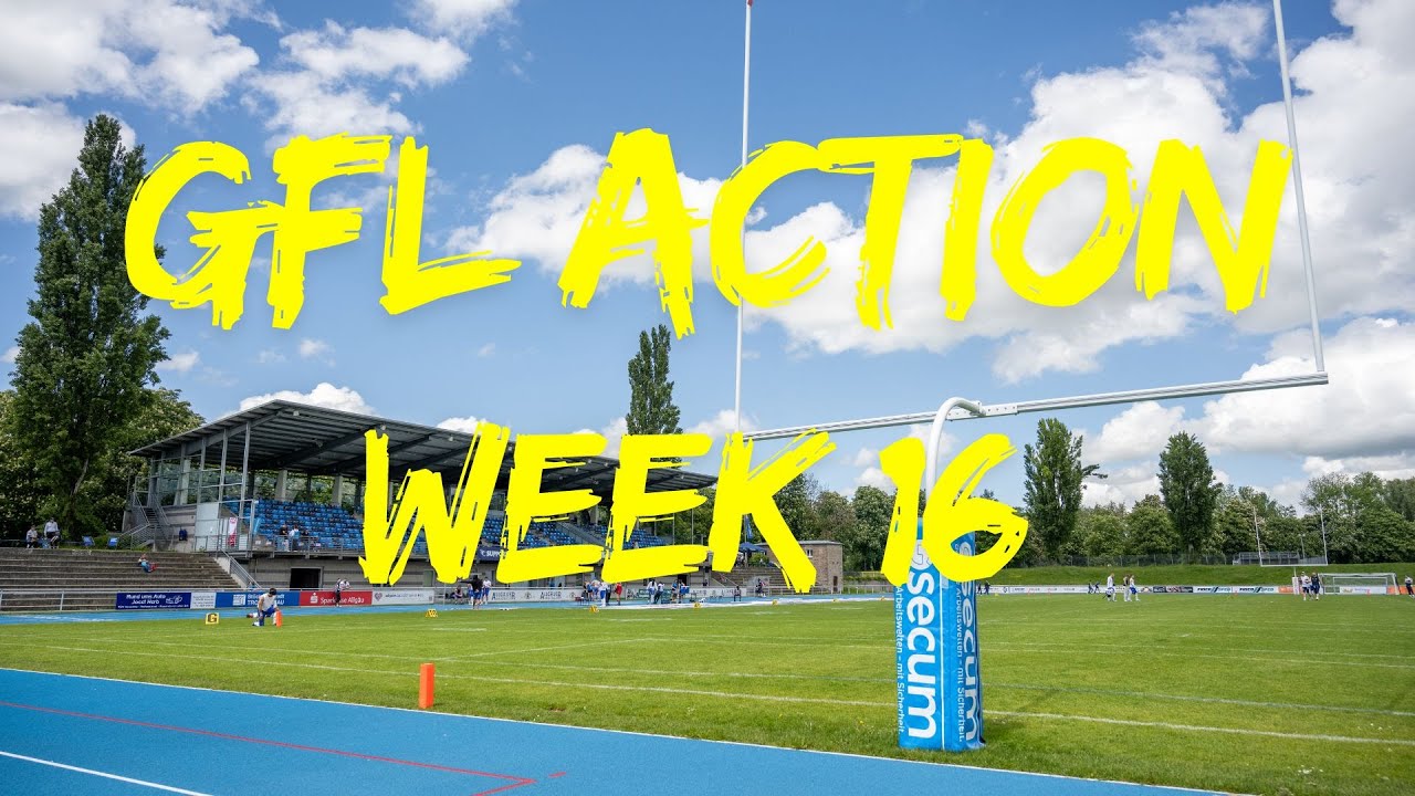 GFL Action - Spieltags Zusammenfassung - Week 16 - YouTube