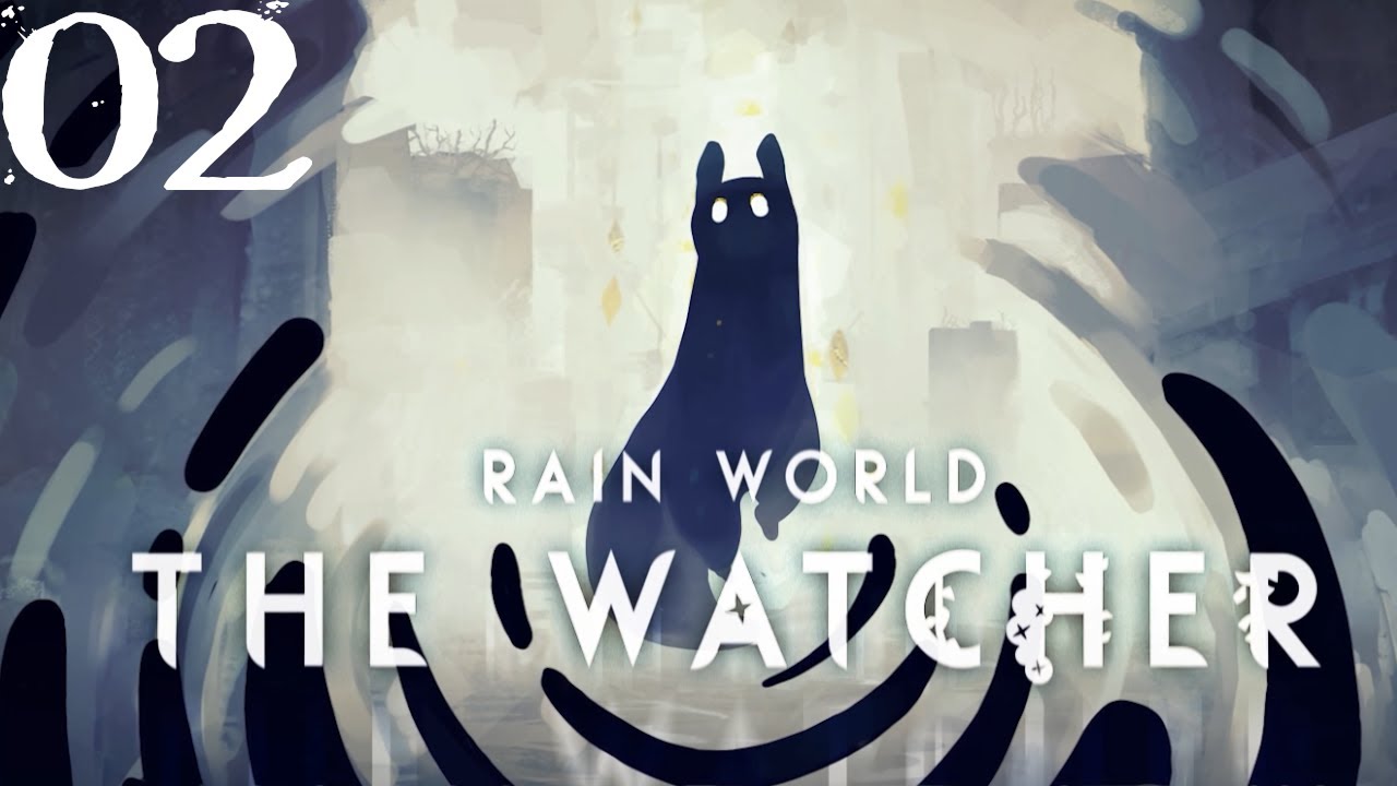 SB Plays Rain World: The Watcher 02 - Getting My Slugcat Legs Back ...