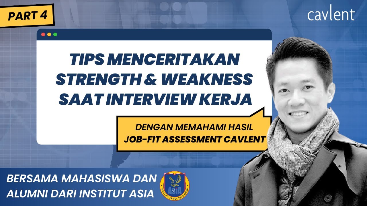 [Part 4] Apa keuntungannya memahami kekuatan dan kelemahan diri dalam ...