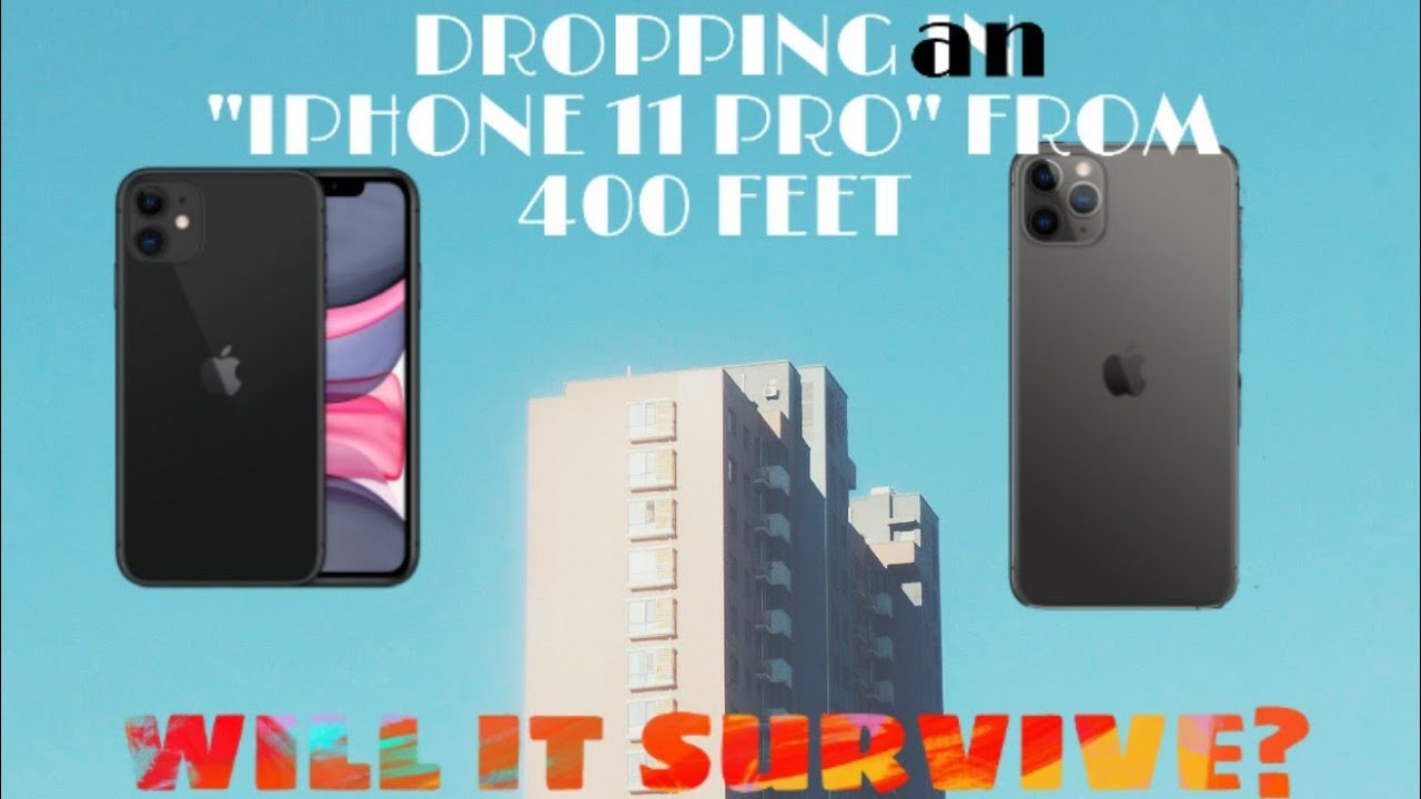 Dropping an "iPhone 11 pro" form 400 feet - WILL IT SURVIVE? - YouTube