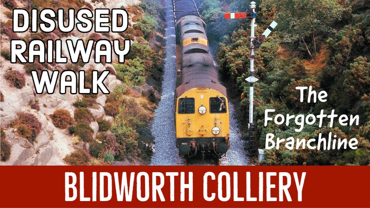 Blidworth Colliery & it's Forgotten Branchline / Disused Railway - YouTube