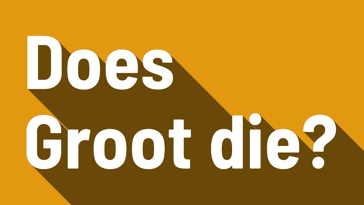 Does Groot die? - YouTube