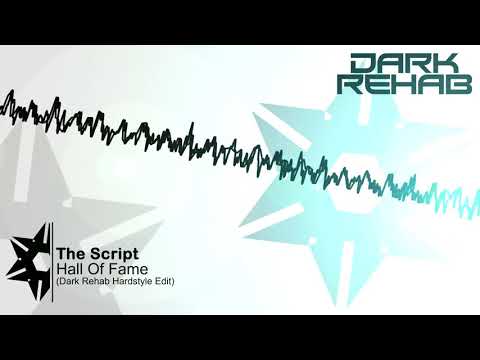 The Script - Hall Of Fame (Dark Rehab Hardstyle Edit)