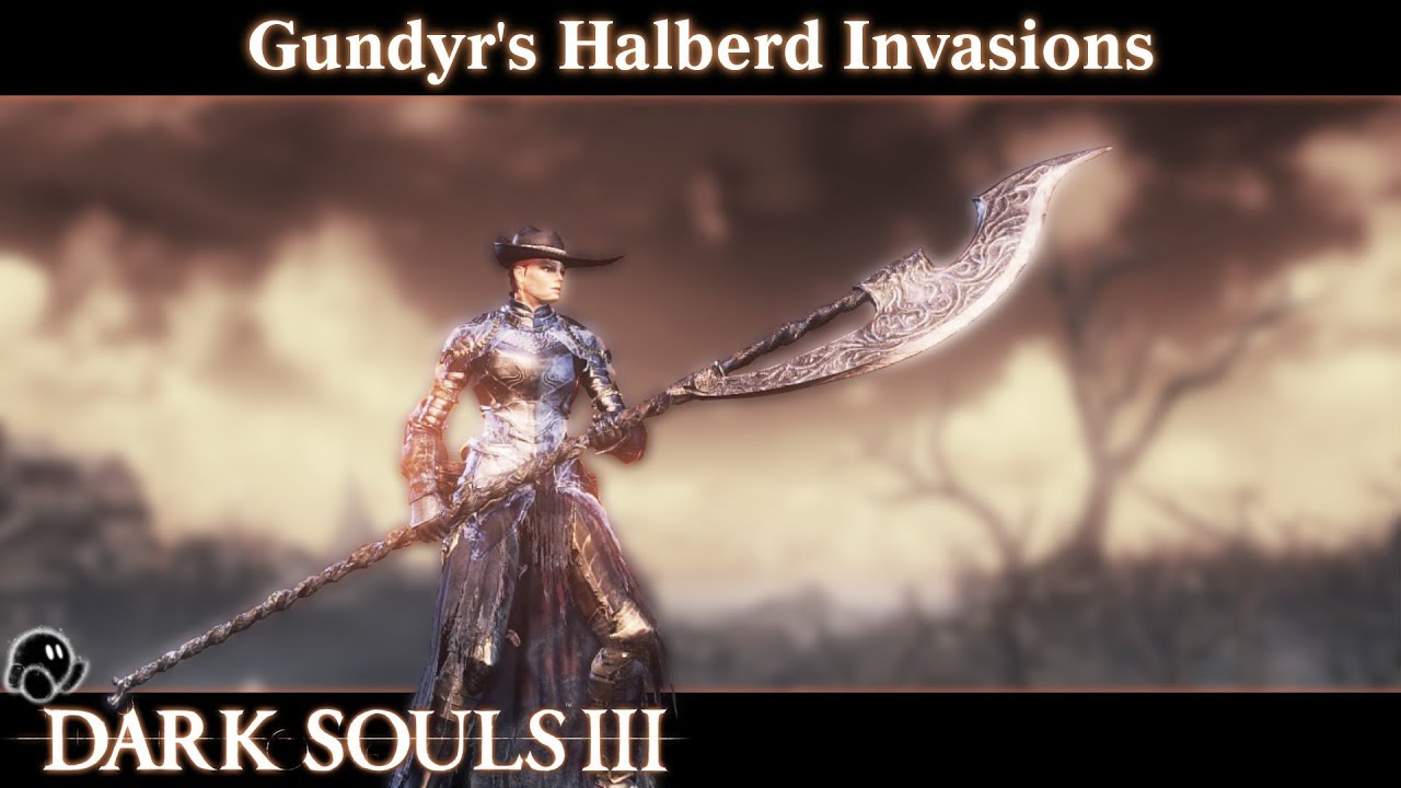 Dark Souls 3: Gundyr's Halberd PVP Invasions - YouTube