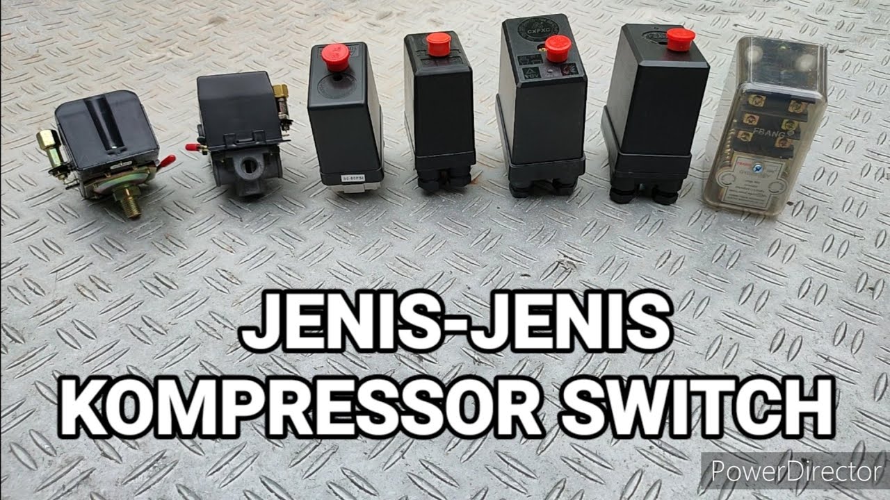 JENIS-JENIS KOMPRESSOR SWITCH | Tipe Tipe kompresor switch /Otomatis ...