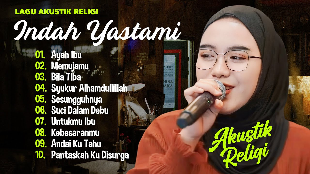 Indah Yastami "Lagu Akustik Religi" "Andai Ku Tahu" | Lagu Cover ...