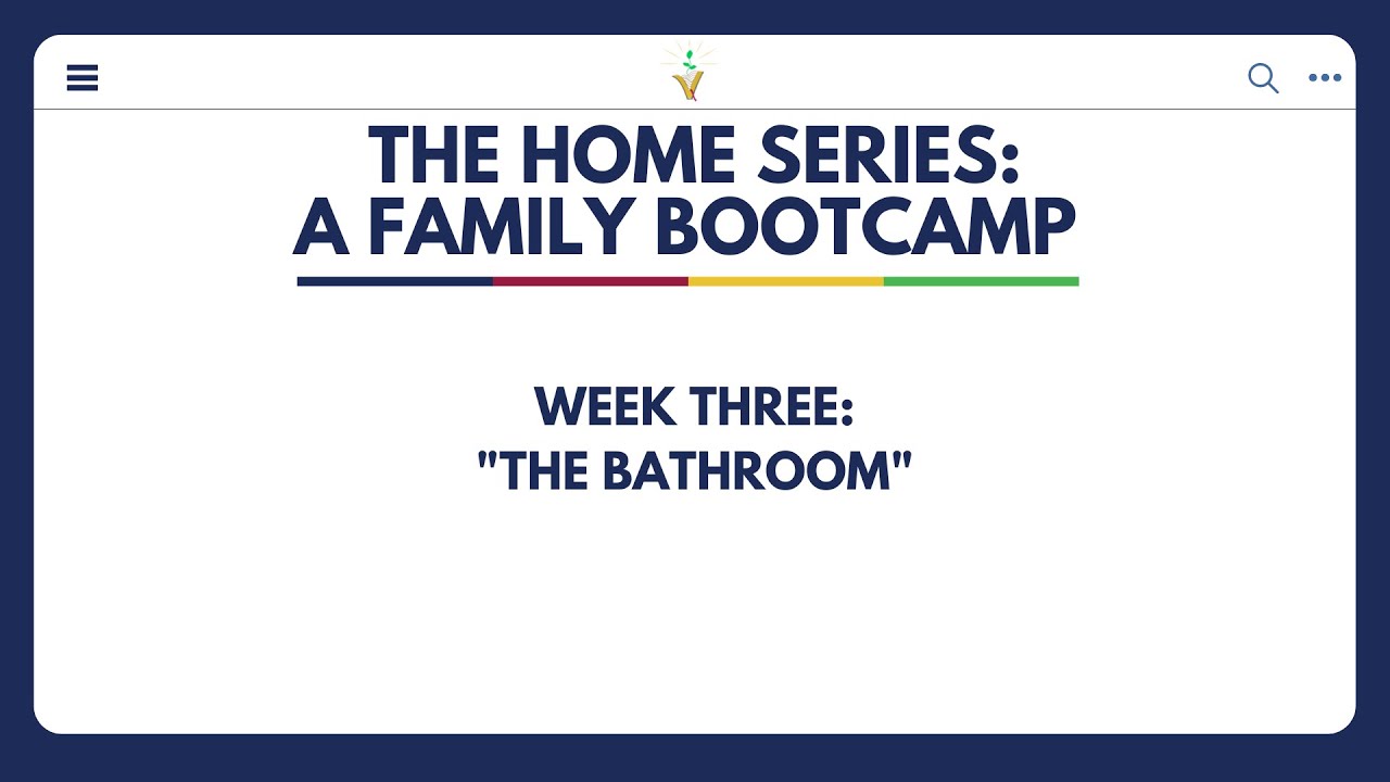Family Boot Camp Week 3 - "The Bathroom" - YouTube