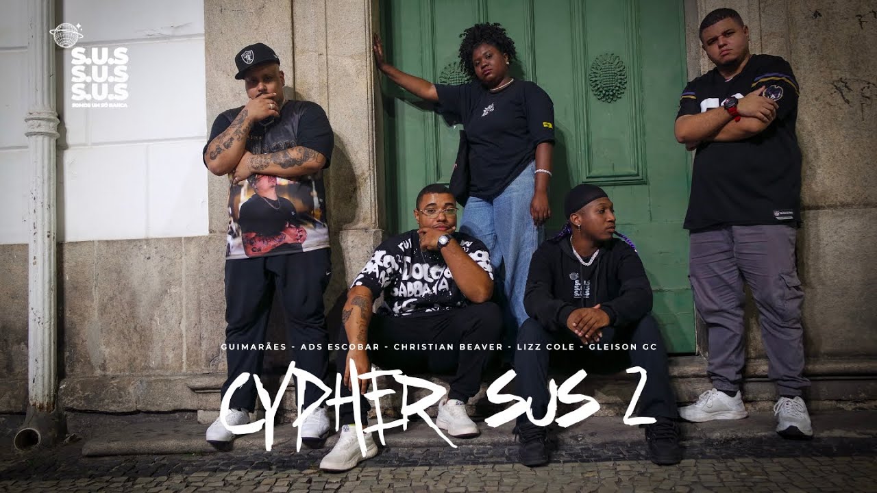 Cypher SUS 2 - Feat. guimarães 21, Ads Escobar, Christian Beaver, lizz ...