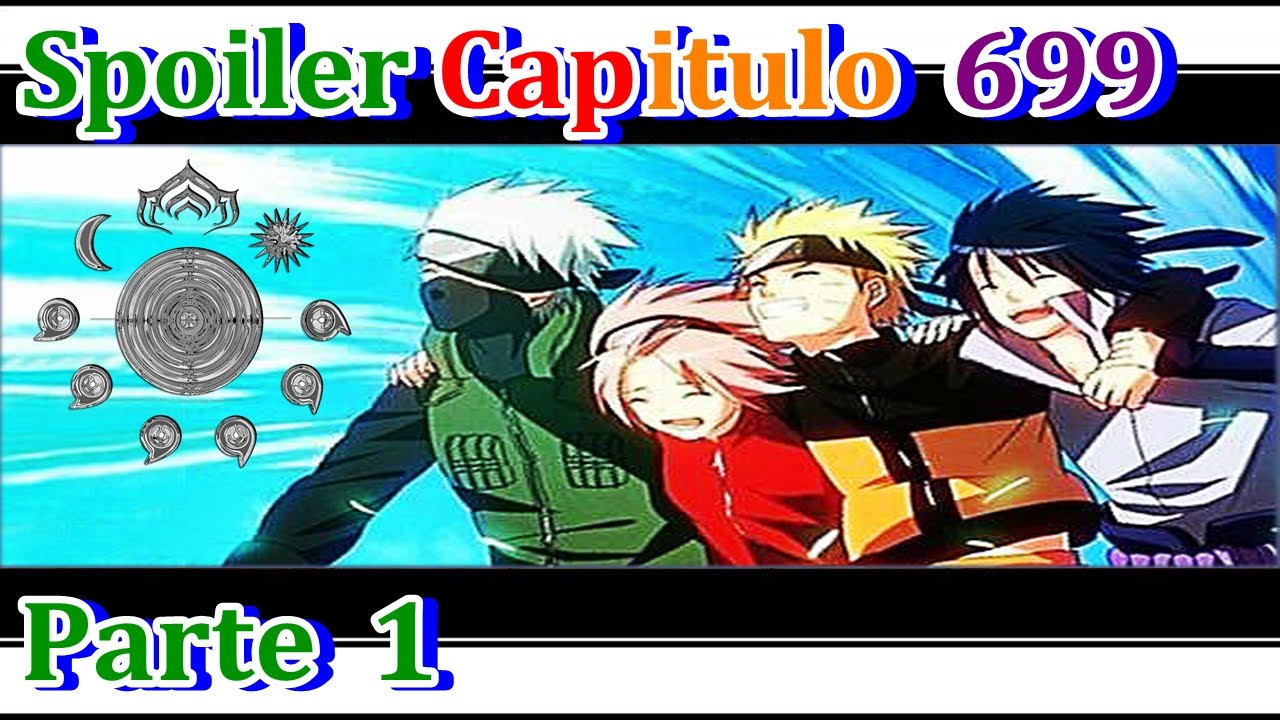 Naruto Manga 699 Spoiler Prediccion ¡¡Naruto y Sasuke Unidos otra vez ...