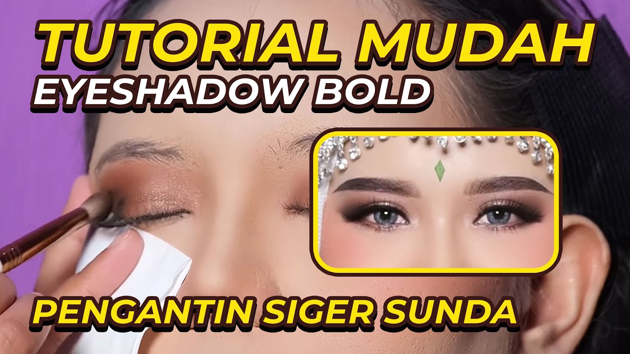 Tutorial eyeshadow bold untuk pengantin siger sunda - YouTube