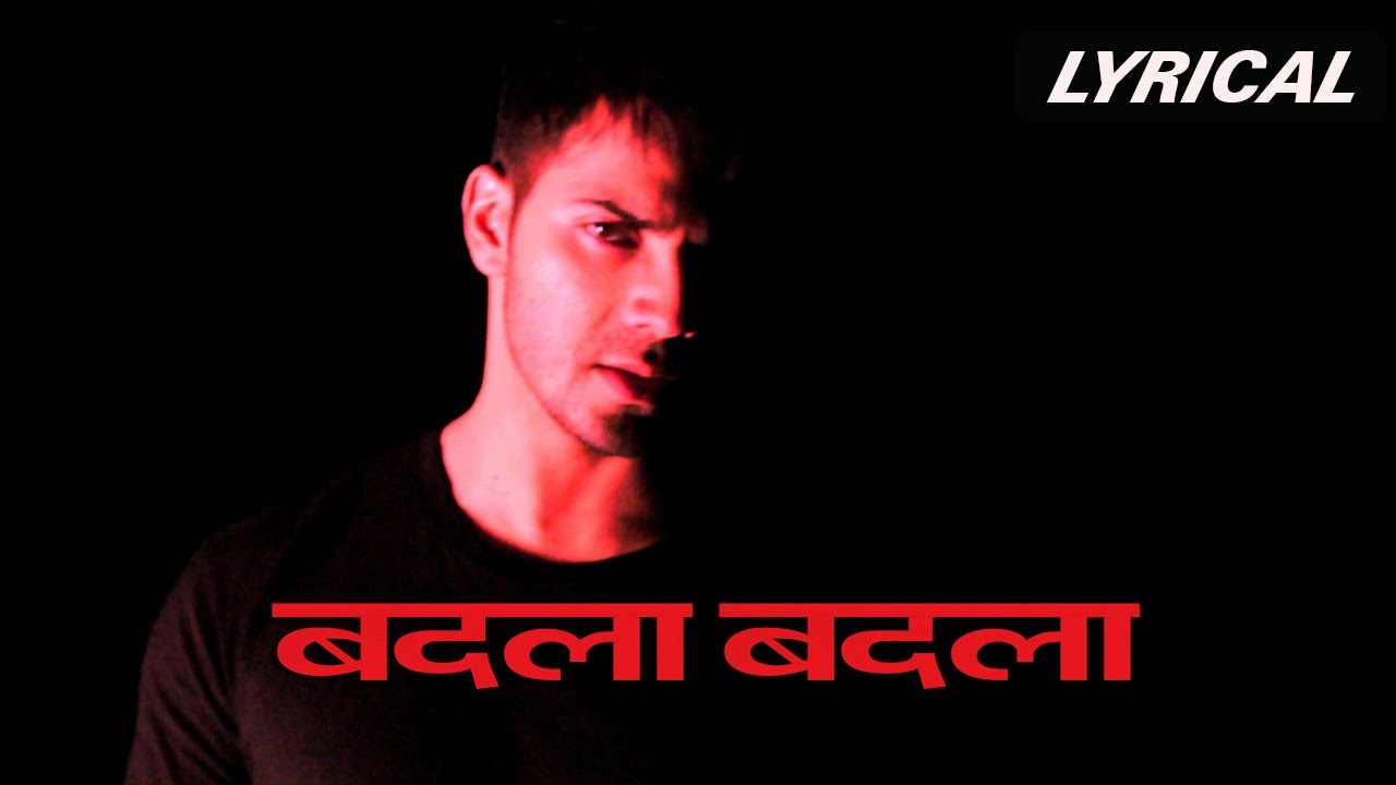 Badla Badla | Song with Lyrics | Badlapur - YouTube