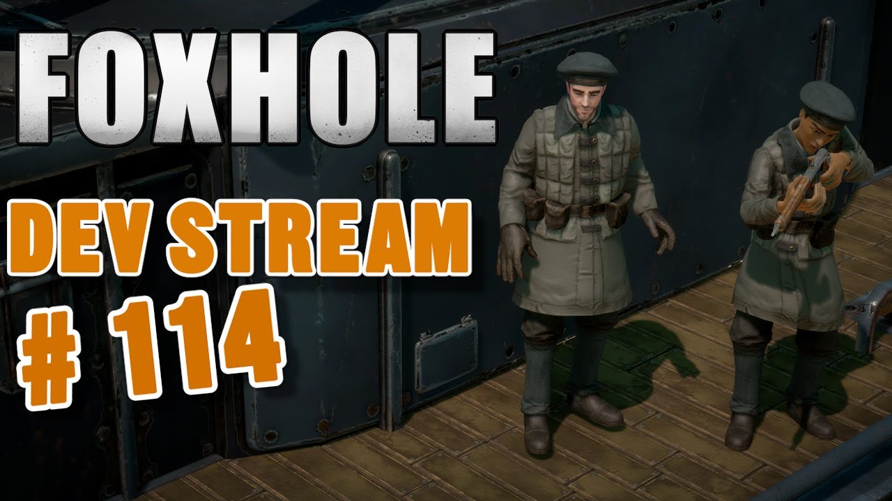 Foxhole Devstream #114 - Update 61 Preview - YouTube