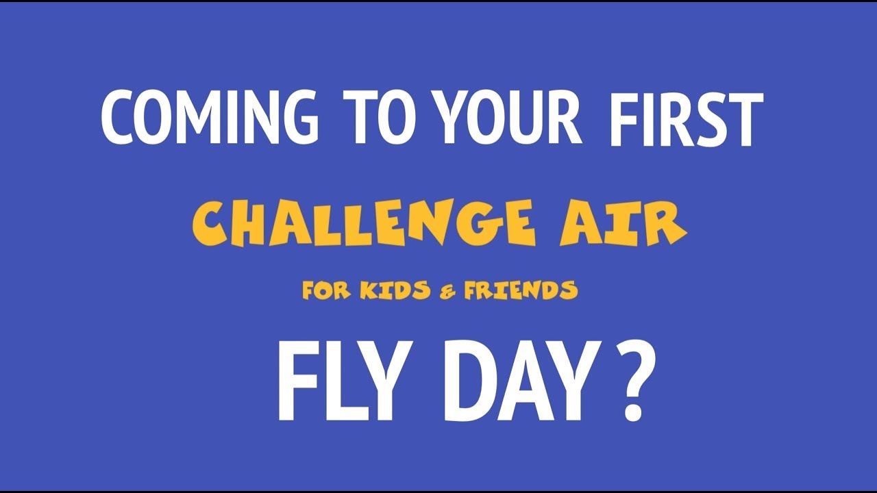 Your First Challenge Air Fly Day - YouTube