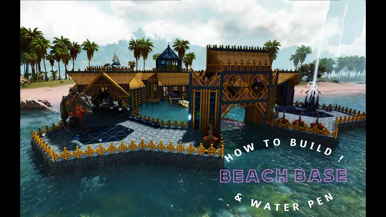 #4 Beach Base & Water Pen - How to build [ Ark: Survival Ascended ...