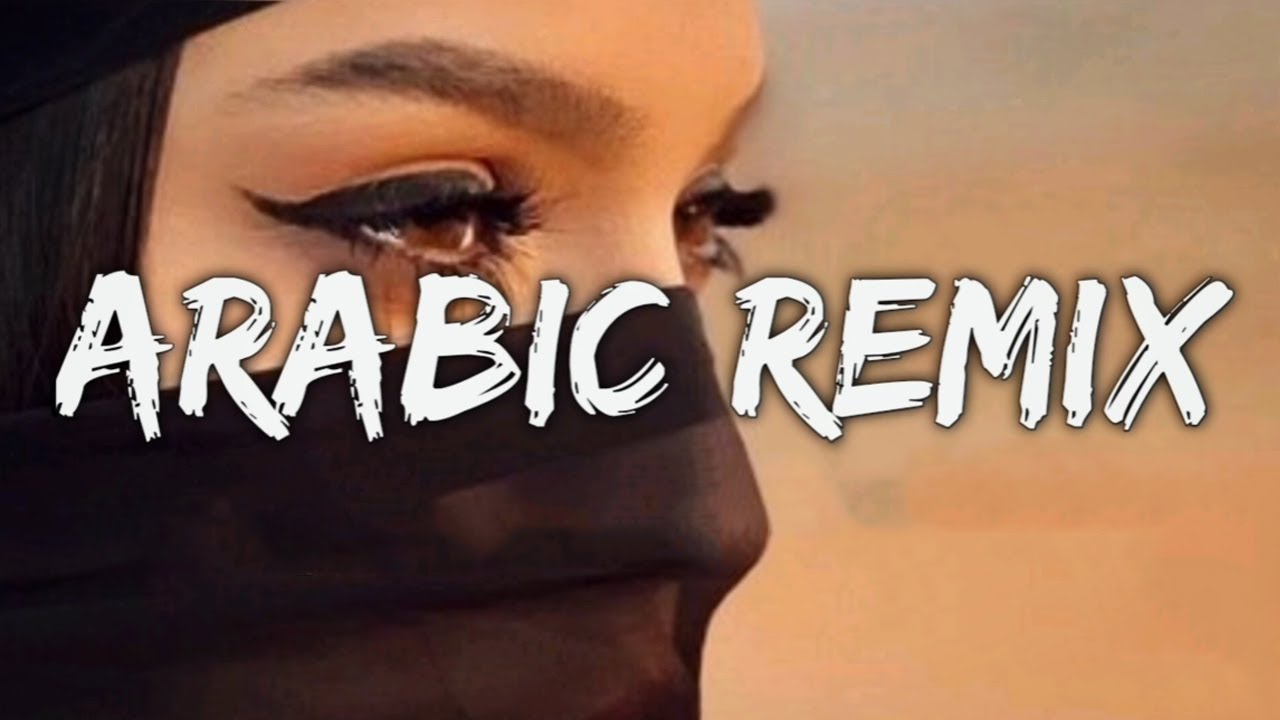 Best Arabic Remix 2023 - New Songs Arabic Mix - Music Arabic House Mix ...