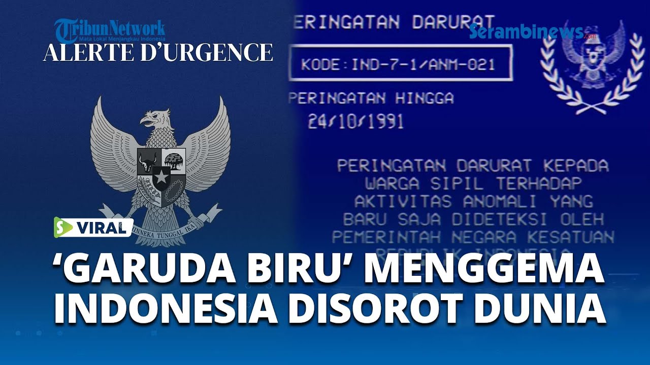 VIRAL Lambang Darurat 'Garuda Biru' Bergema di Luar Negri, Kondisi ...