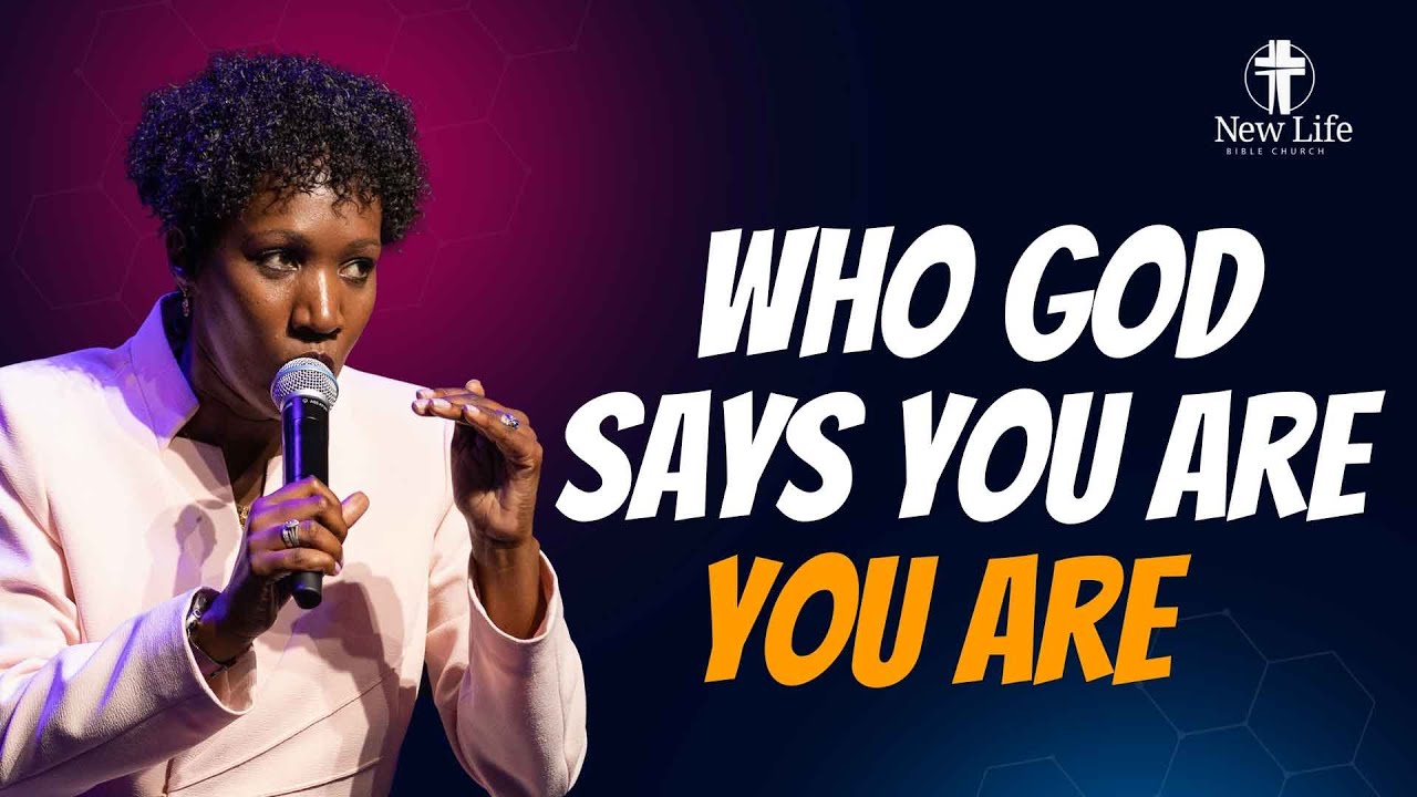 Who God Says You Are You Are | Rev Faithful Manjoro | New Life Bible ...
