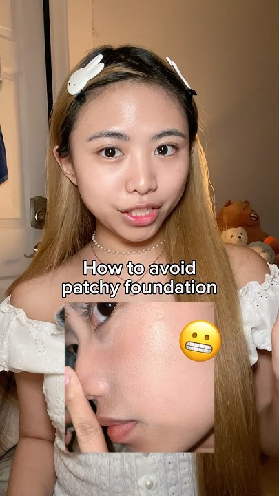 HOW TO AVOID PATCHY FOUNDATION 🤭 - YouTube