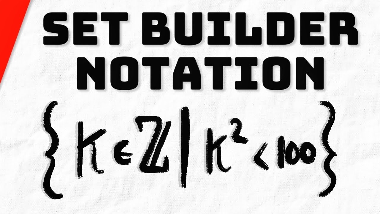 How to Use Set Builder Notation | Discrete Math - YouTube