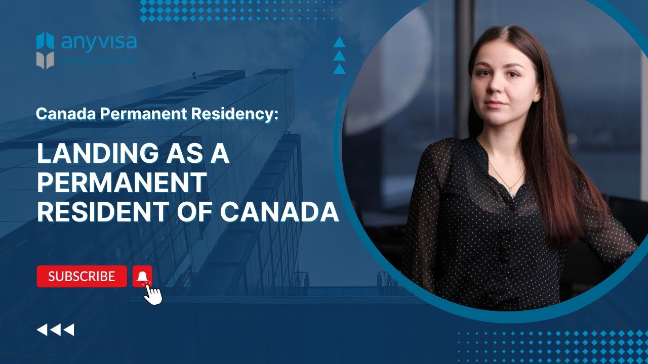 Landing as a Permanent Resident of Canada: Inside Canada vs. Outside ...