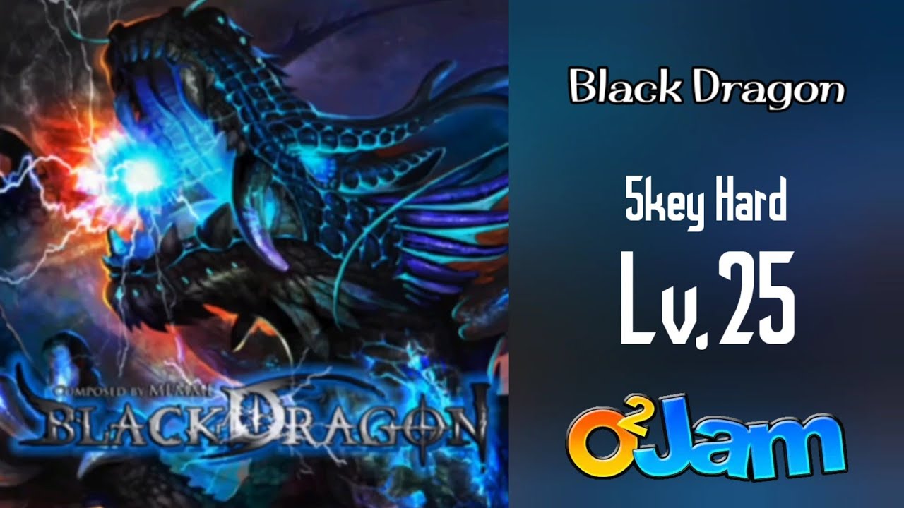 [O2jam] [Lv.25] Black Dragon 5KHD Perfect Play - YouTube