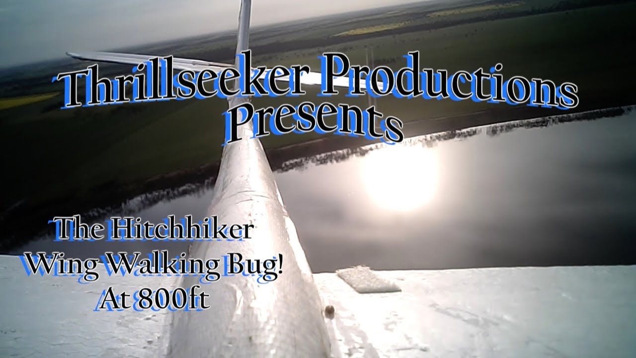 Radian Hitchhiker "The Bug" Wing Walking At 800ft - YouTube