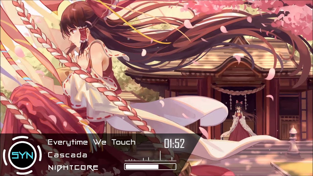 Nightcore | Cascada - Everytime We Touch - YouTube