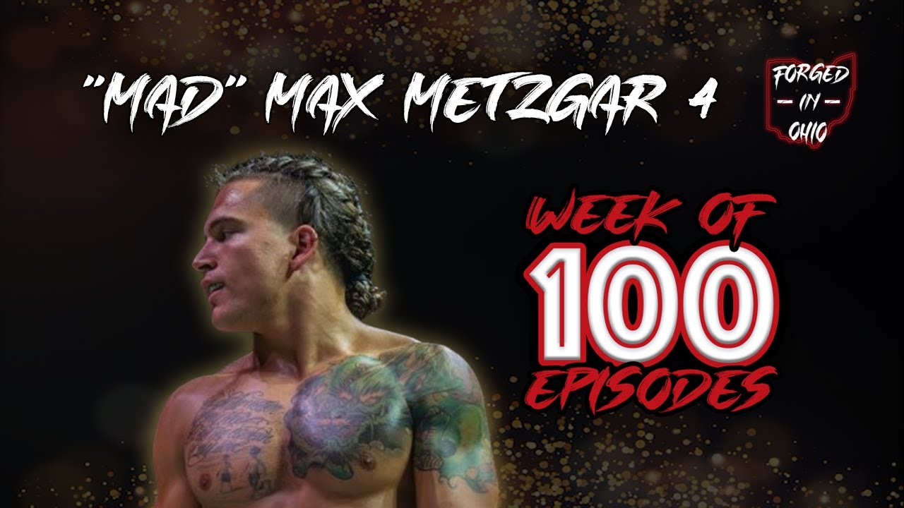 Week of 100 Episodes: "Mad" Max Metzgar 4 - YouTube