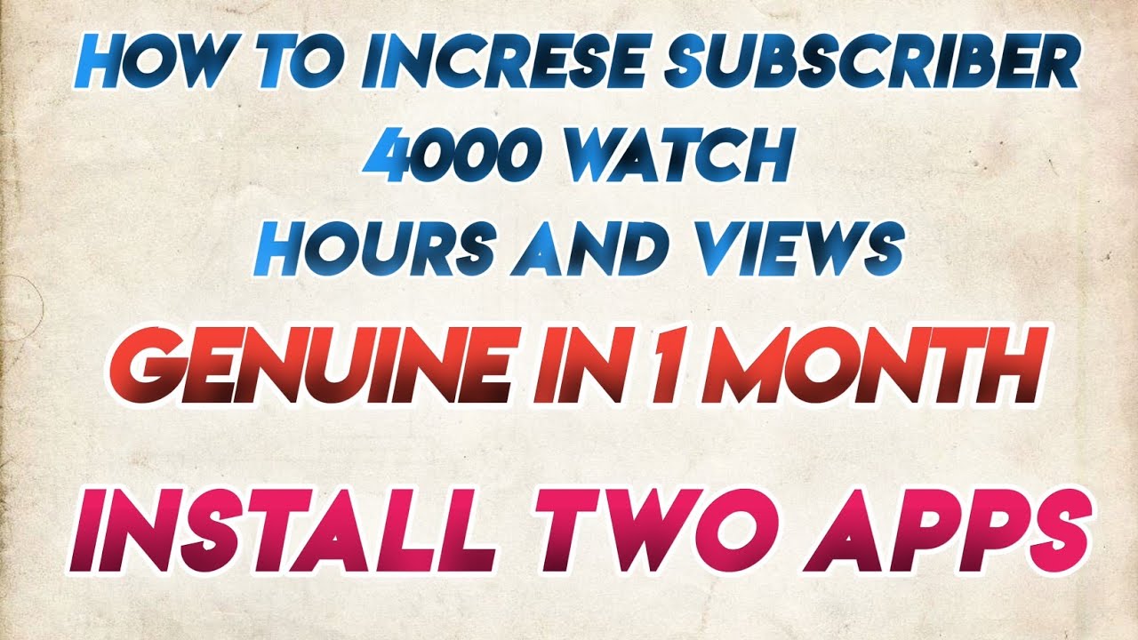 Youtube Pe Subscribe Kaise Badhaye How To Increase 4000 Hours And