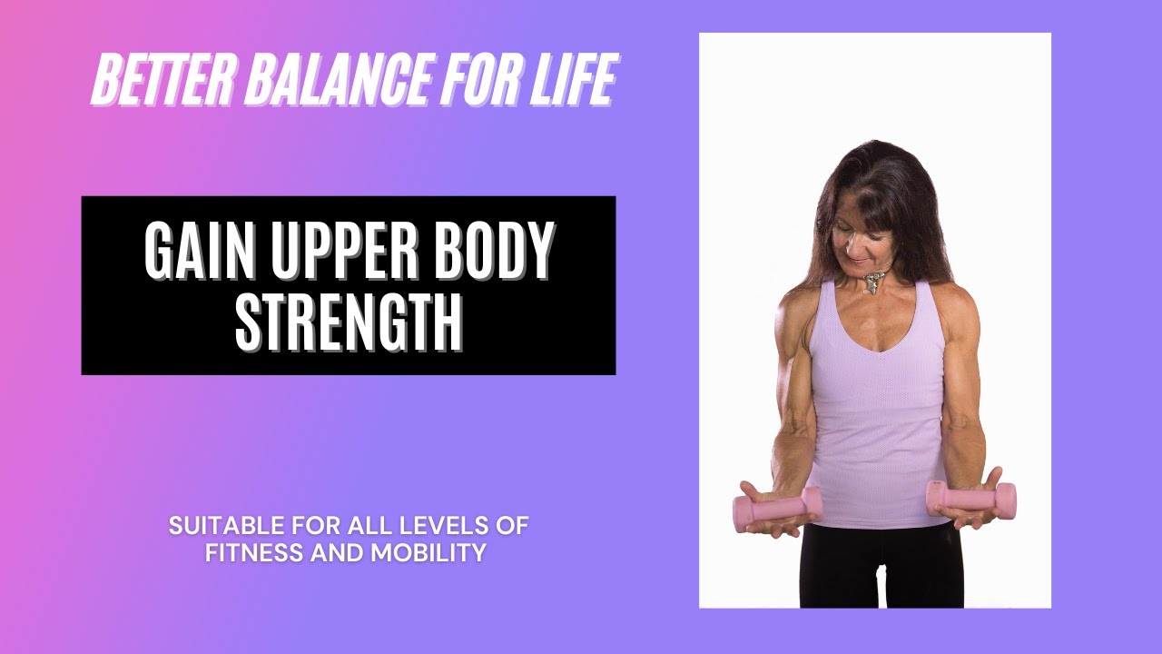 Gain Upper Body Strength - YouTube