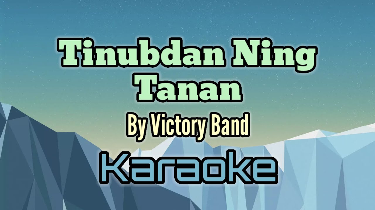 Tinubdan Ning Tanan By Victory Band (karaoke version) - YouTube