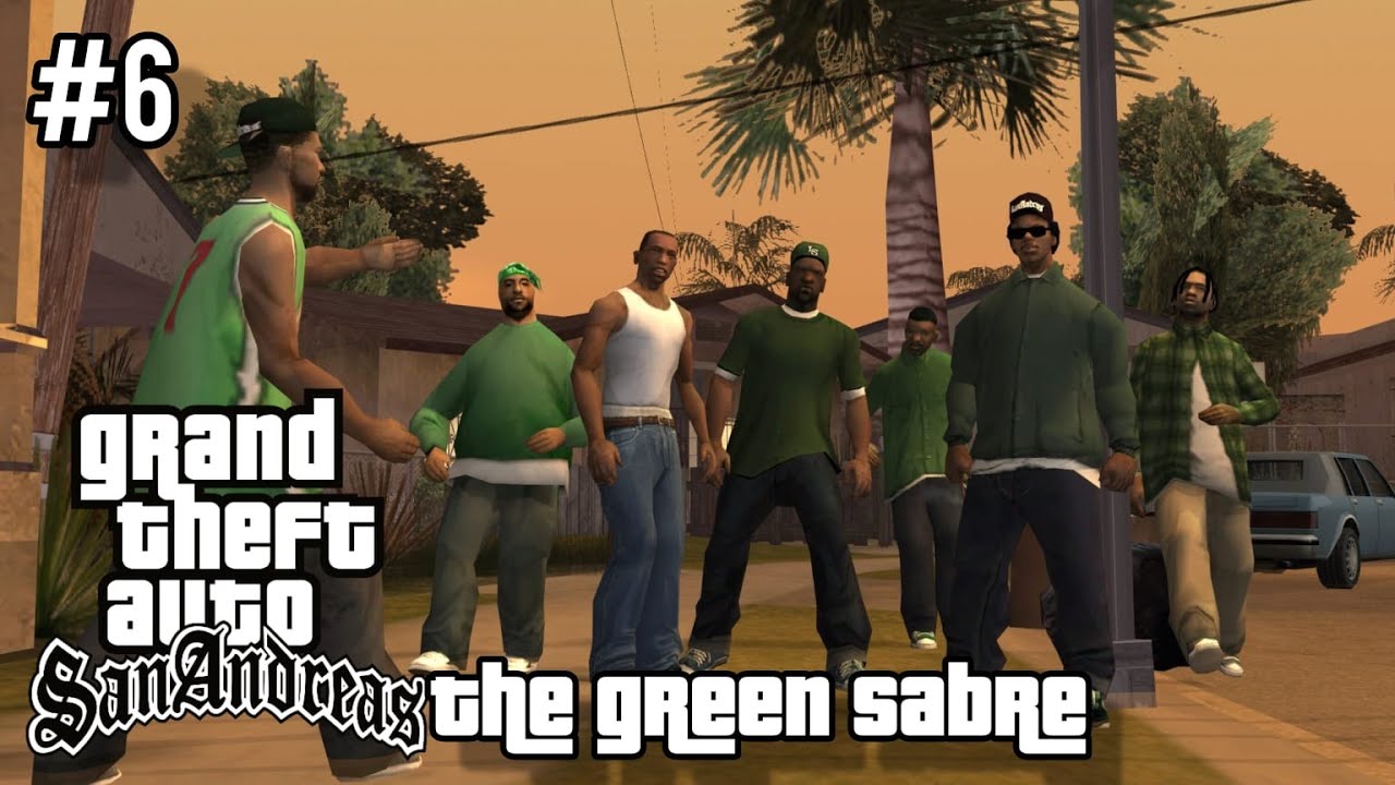The Green Sabre - GTA San Andreas Gameplay Part 6 - YouTube