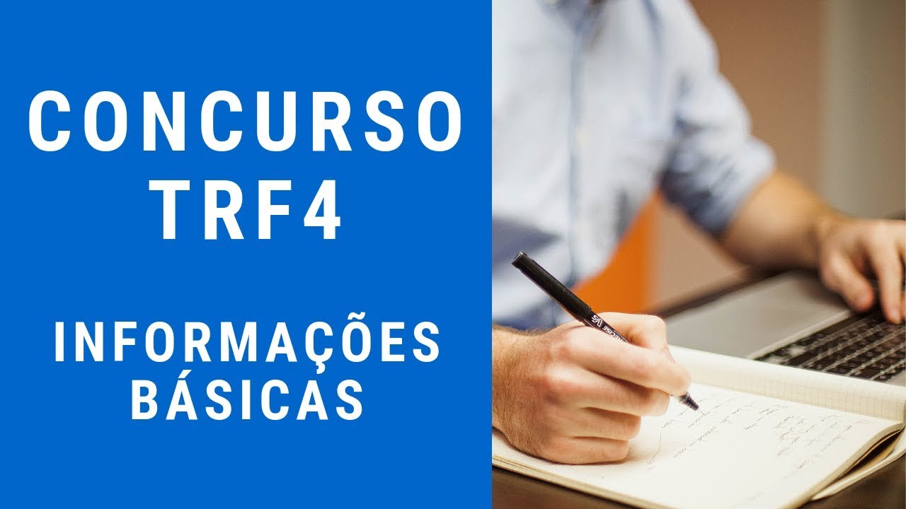 Concurso TRF4: informações básicas | Inscrições abertas - YouTube